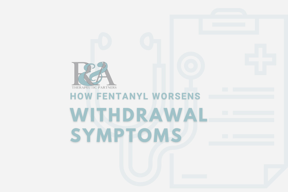 Fentanyl Withdrawal Symptoms | Fentanyl Withdrawal